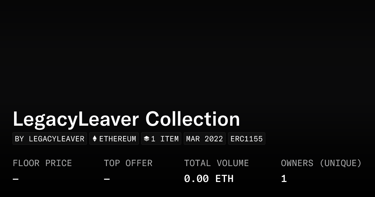 LegacyLeaver Collection - Collection | OpenSea
