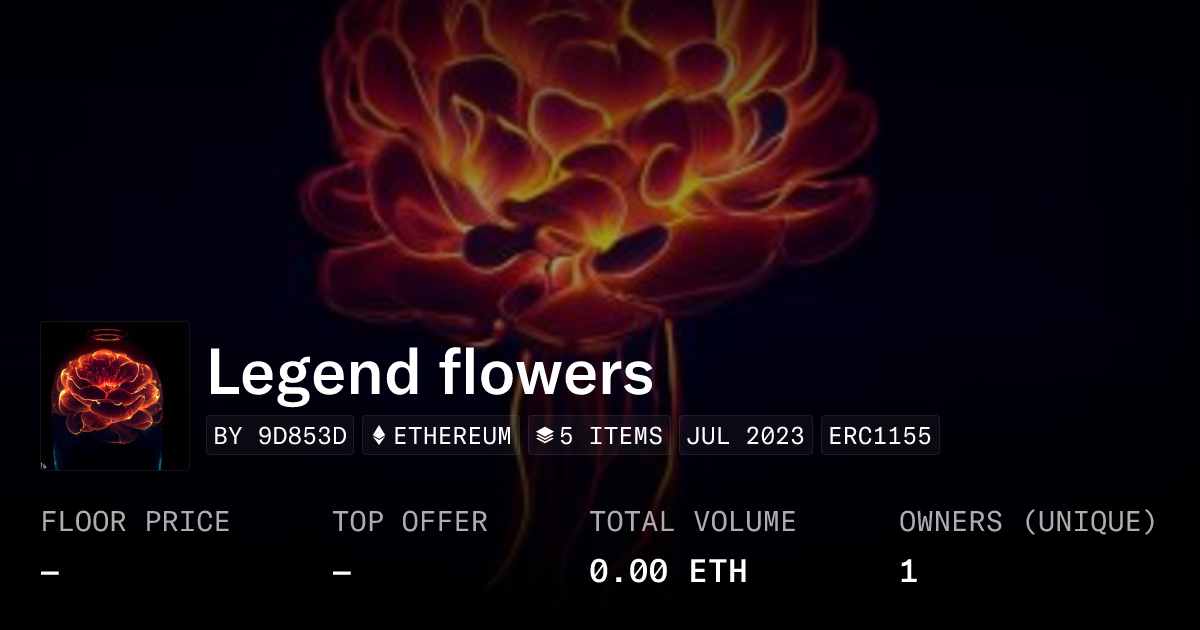 Legend flowers - Collection | OpenSea