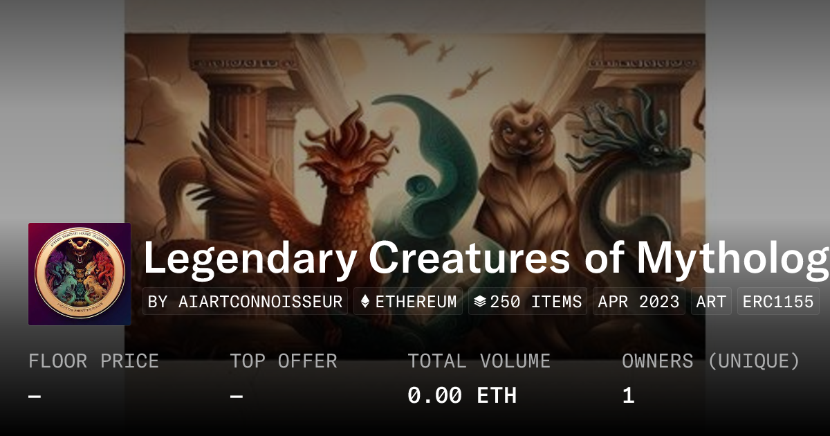 Legendary Creatures of Mythology - Collection | OpenSea