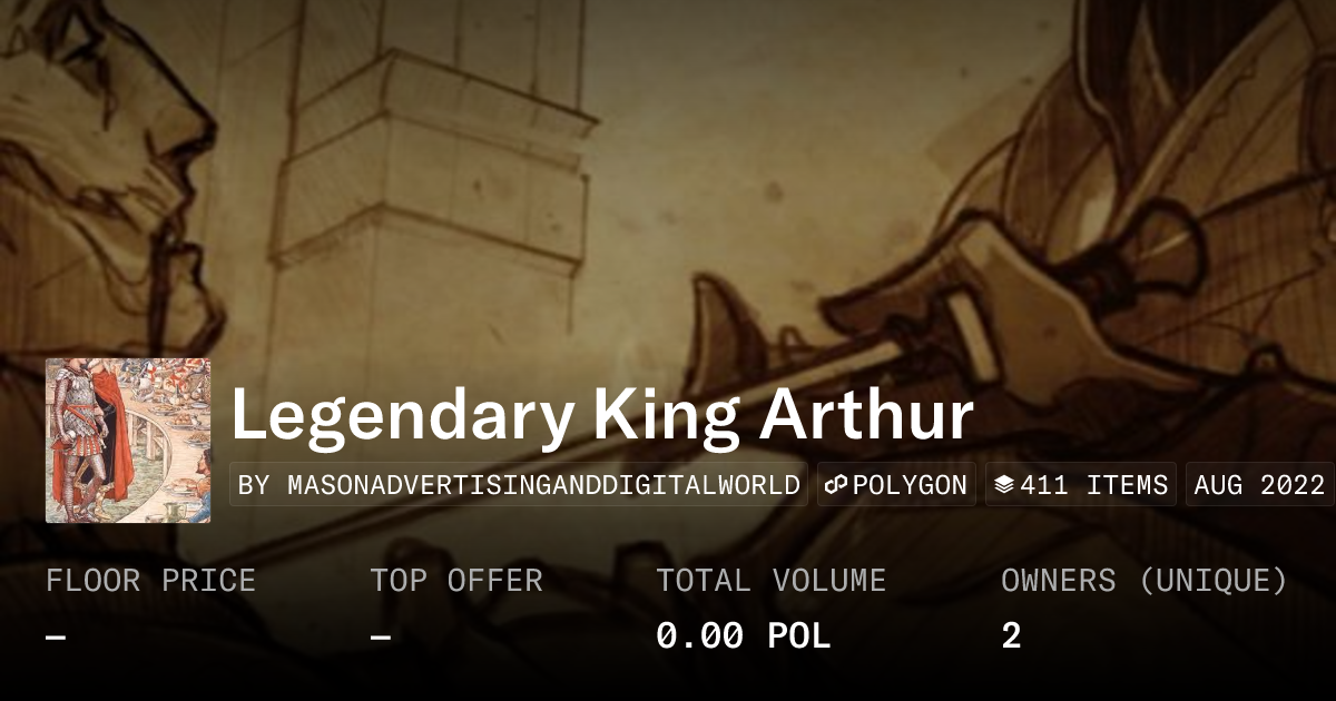 Legendary King Arthur - Collection | OpenSea