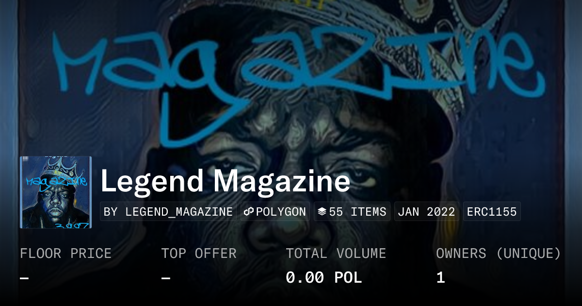 Legend Magazine - Collection | OpenSea