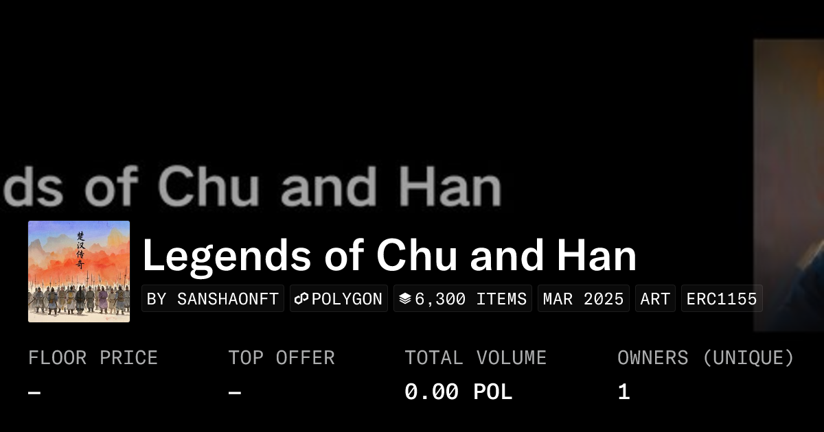 Legends of Chu and Han - Collection | OpenSea