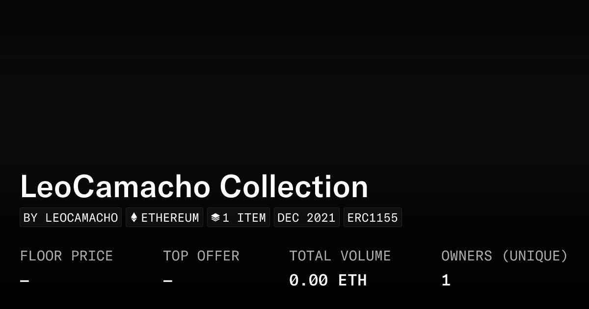 LeoCamacho Collection - Collection | OpenSea