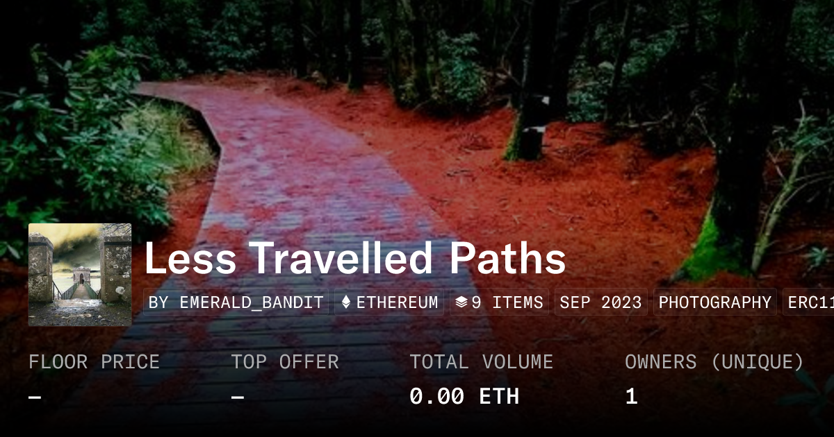 Less Travelled Paths - Collection | OpenSea