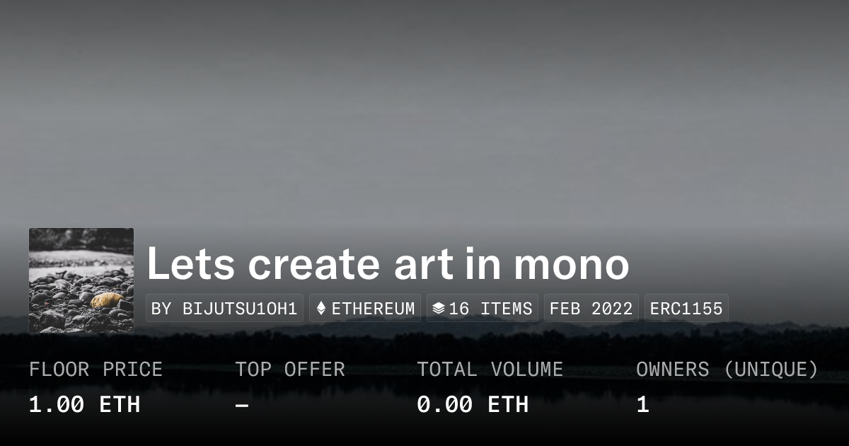Lets create art in mono - Collection | OpenSea