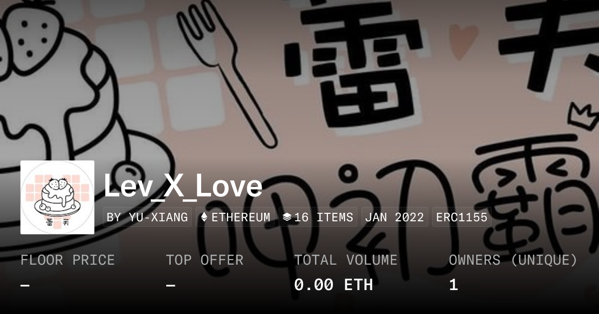 Lev_X_Love - Collection | OpenSea