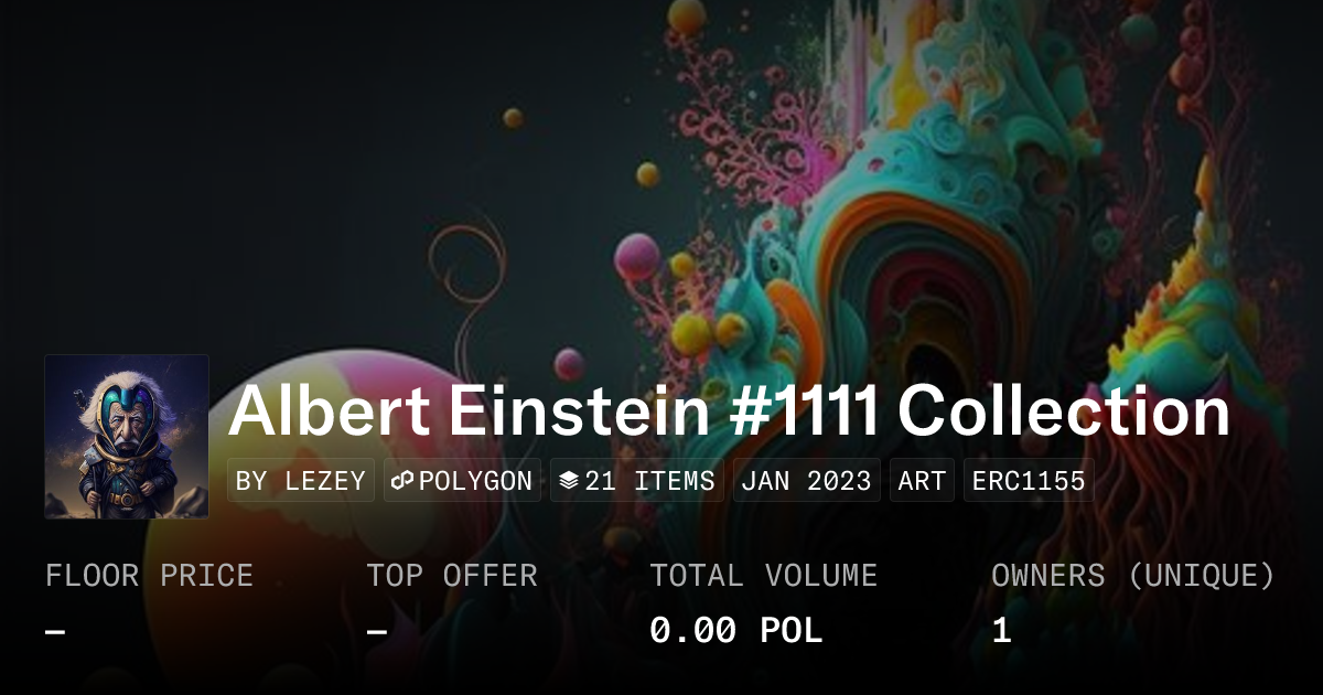 Albert Einstein #1111 Collection - Collection | OpenSea