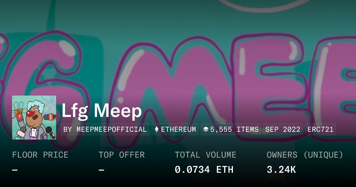 Lfg Meep - Collection | OpenSea