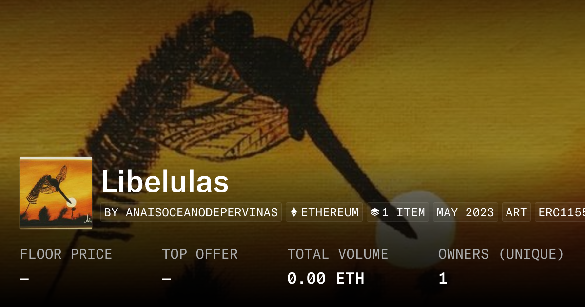 Libelulas - Collection | OpenSea
