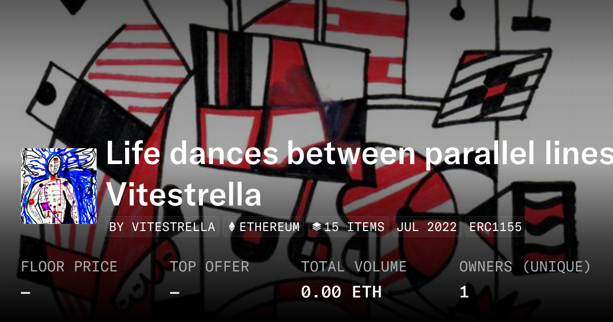Life dances between parallel lines by Vitestrella - Collection | OpenSea