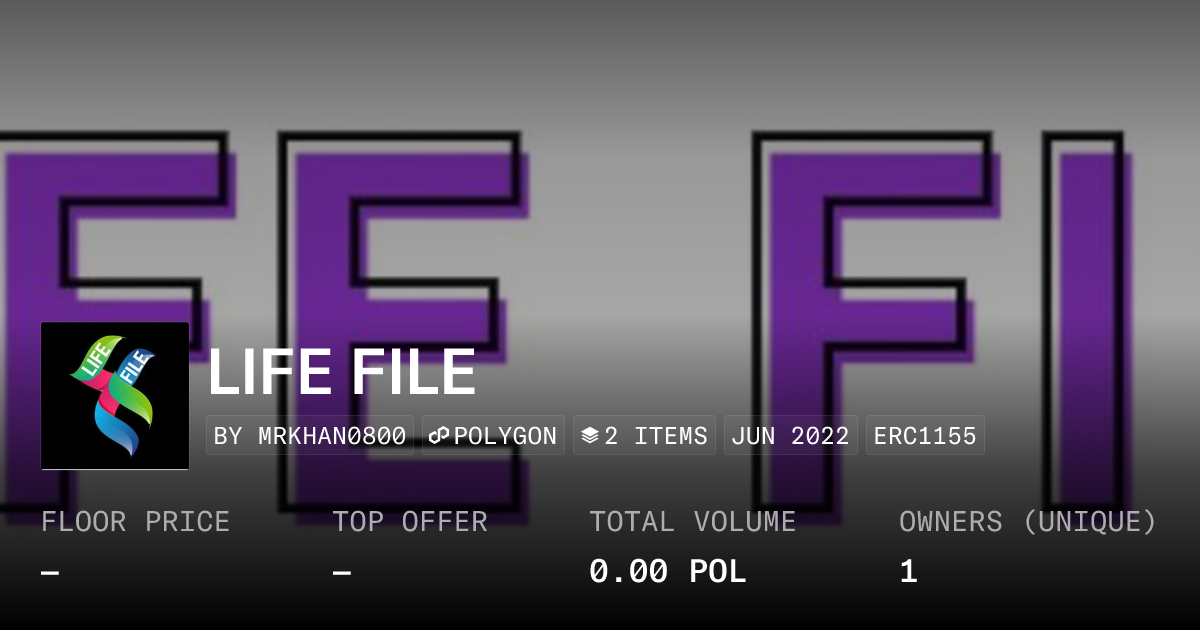 LIFE FILE - Collection | OpenSea