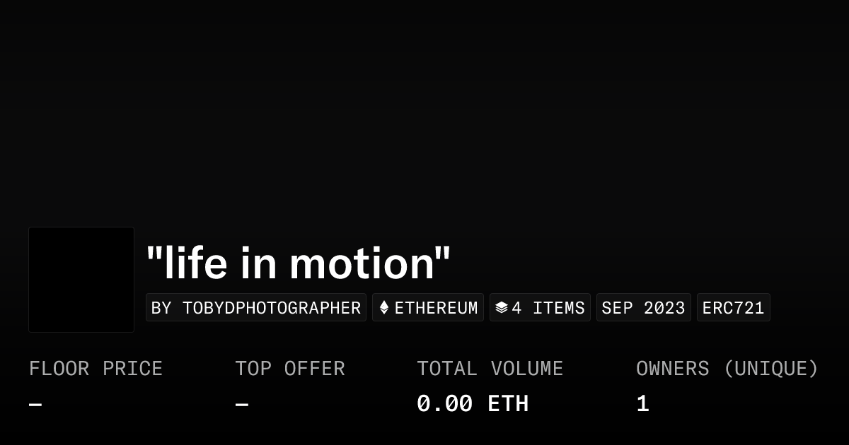 "life in motion" - Collection | OpenSea