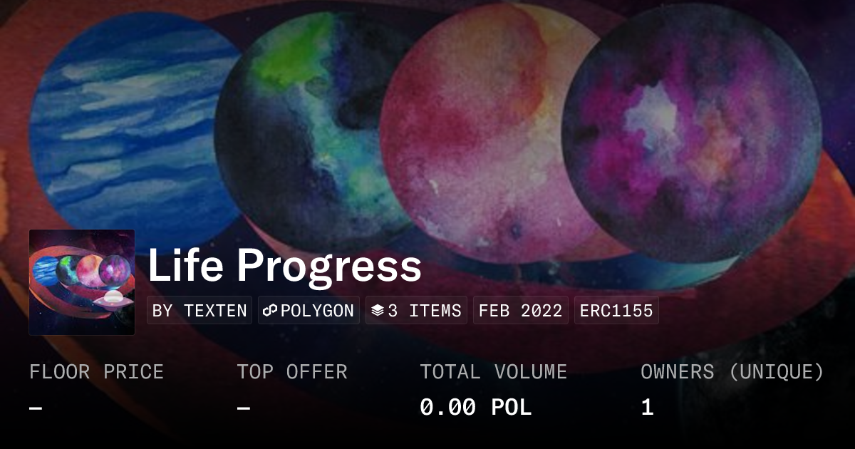 Life Progress - Collection | OpenSea