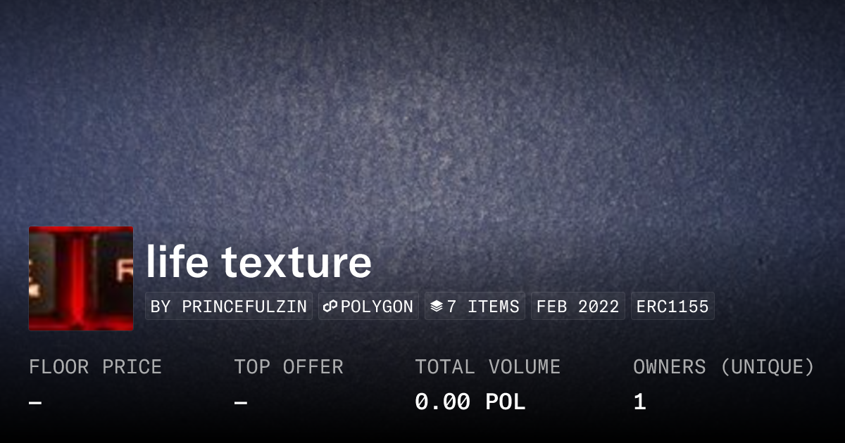life texture - Collection | OpenSea
