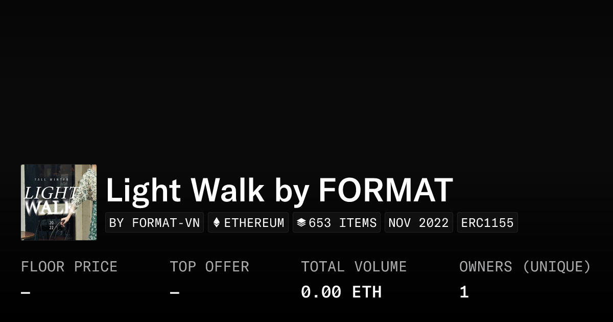 Light Walk by FORMAT - Collection | OpenSea
