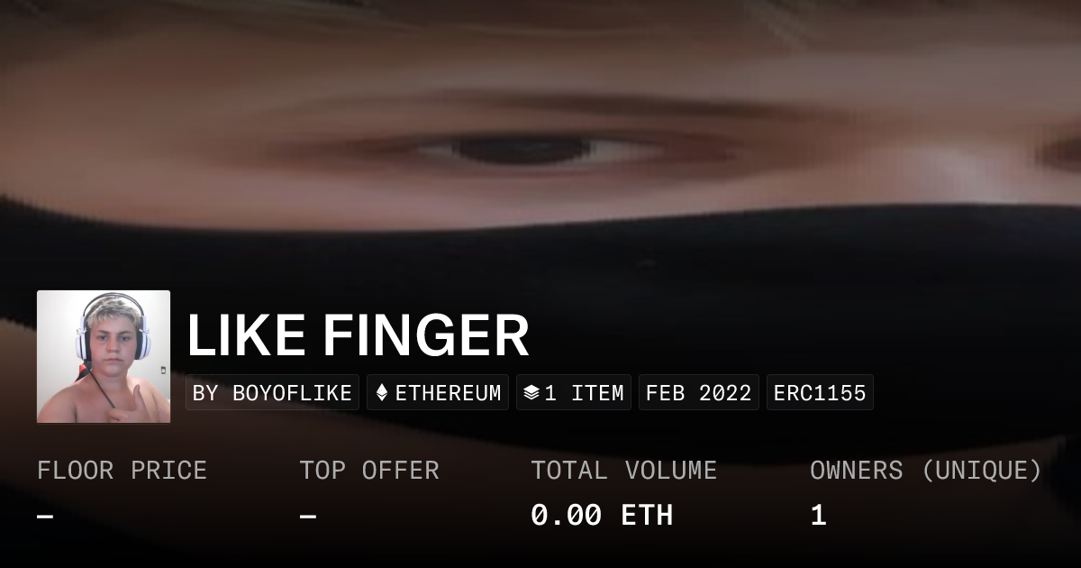 LIKE FINGER - Collection | OpenSea