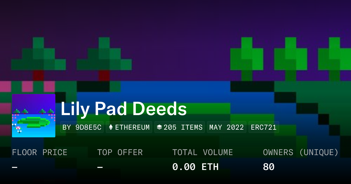 Lily Pad Deeds - Collection | OpenSea