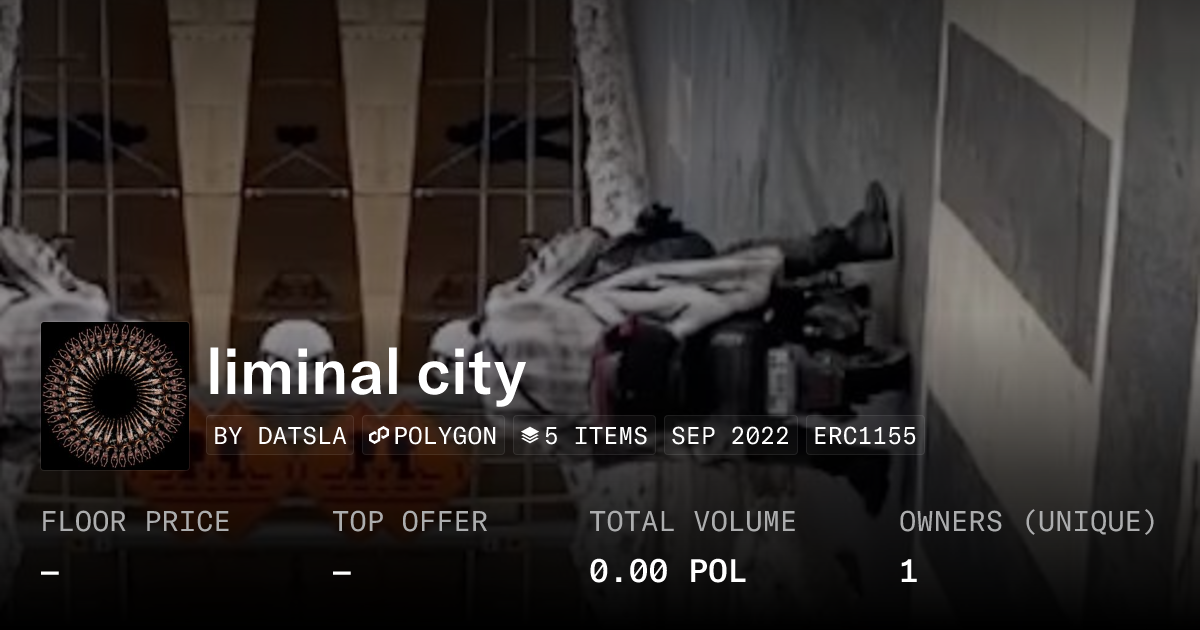 liminal city - Collection | OpenSea