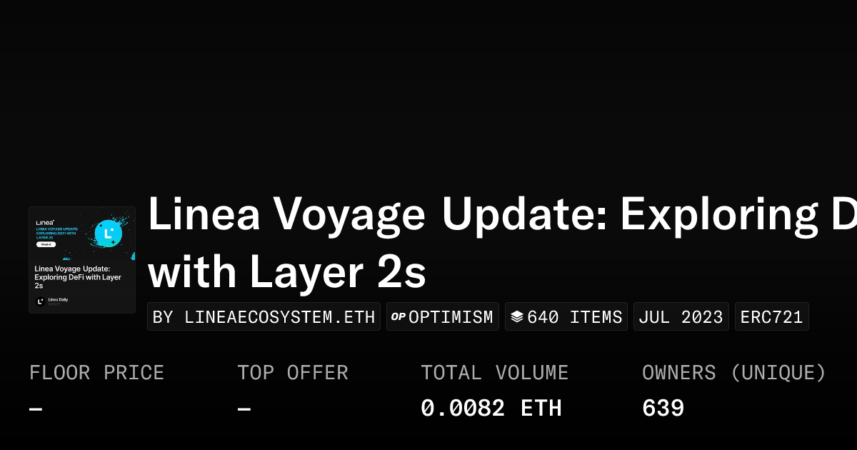 Linea Voyage Update: Exploring DeFi with Layer 2s - Collection | OpenSea
