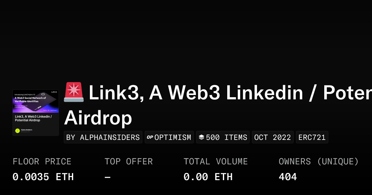 🚨 Link3, A Web3 Linkedin / Potential Airdrop - Collection | OpenSea