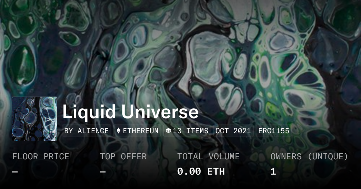Liquid Universe - Collection | OpenSea