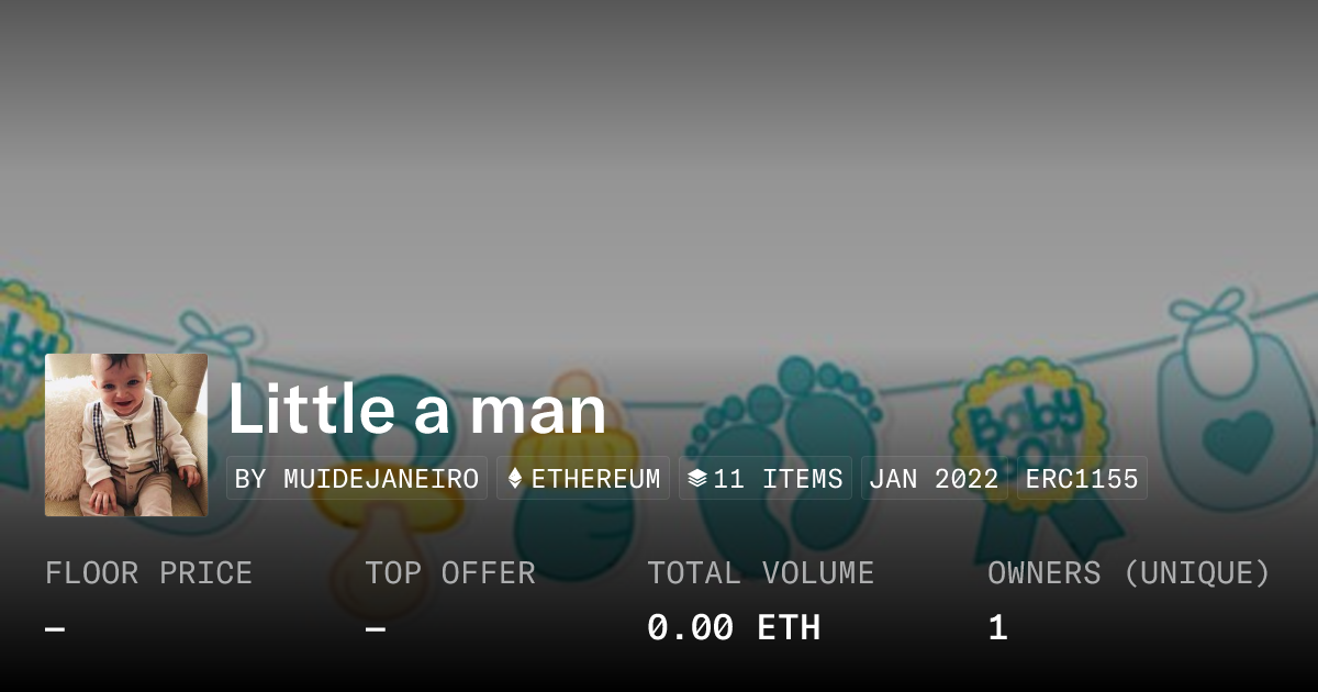 Little a man - Collection | OpenSea