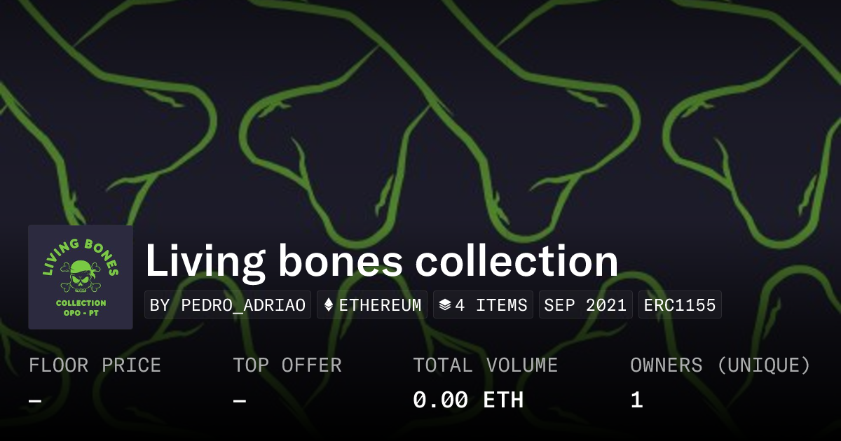 Living bones collection - Collection | OpenSea