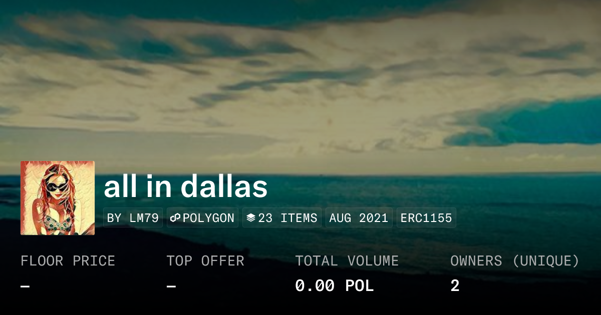 all in dallas - Collection | OpenSea
