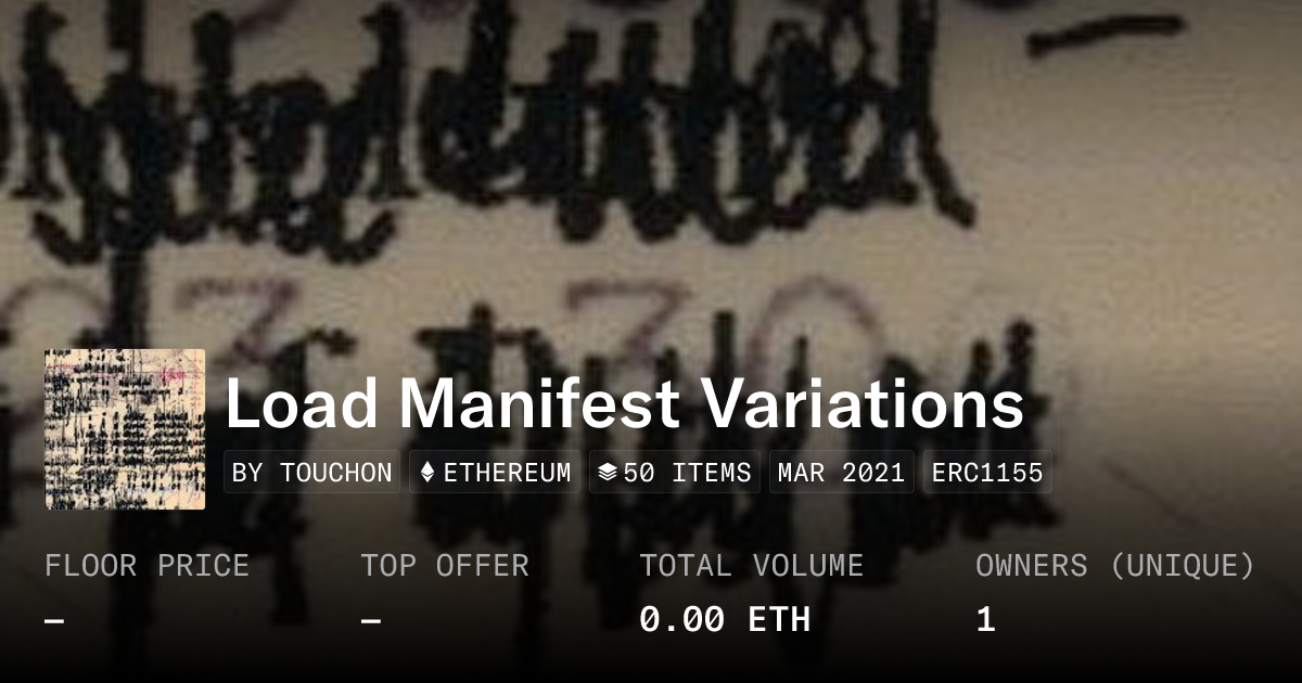 Load Manifest Variations - Collection | OpenSea