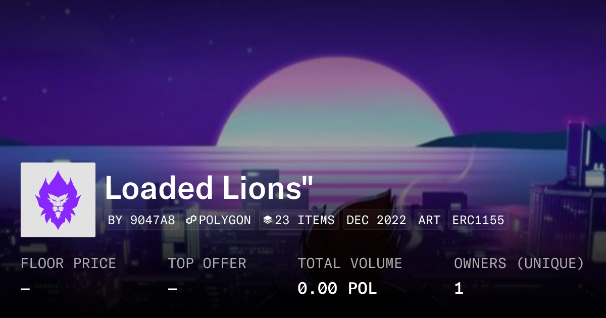Loaded Lions" - Collection | OpenSea