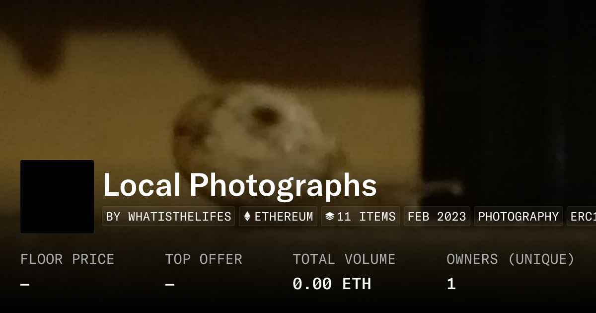 Local Photographs - Collection | OpenSea