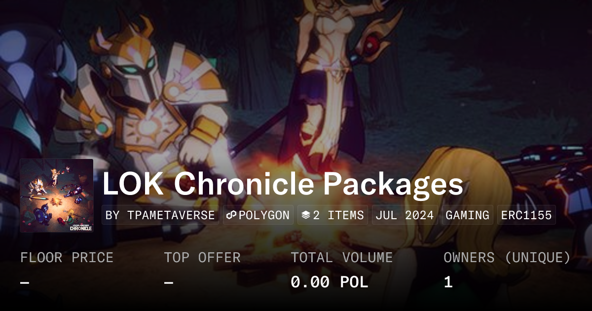 LOK Chronicle Packages - Collection | OpenSea