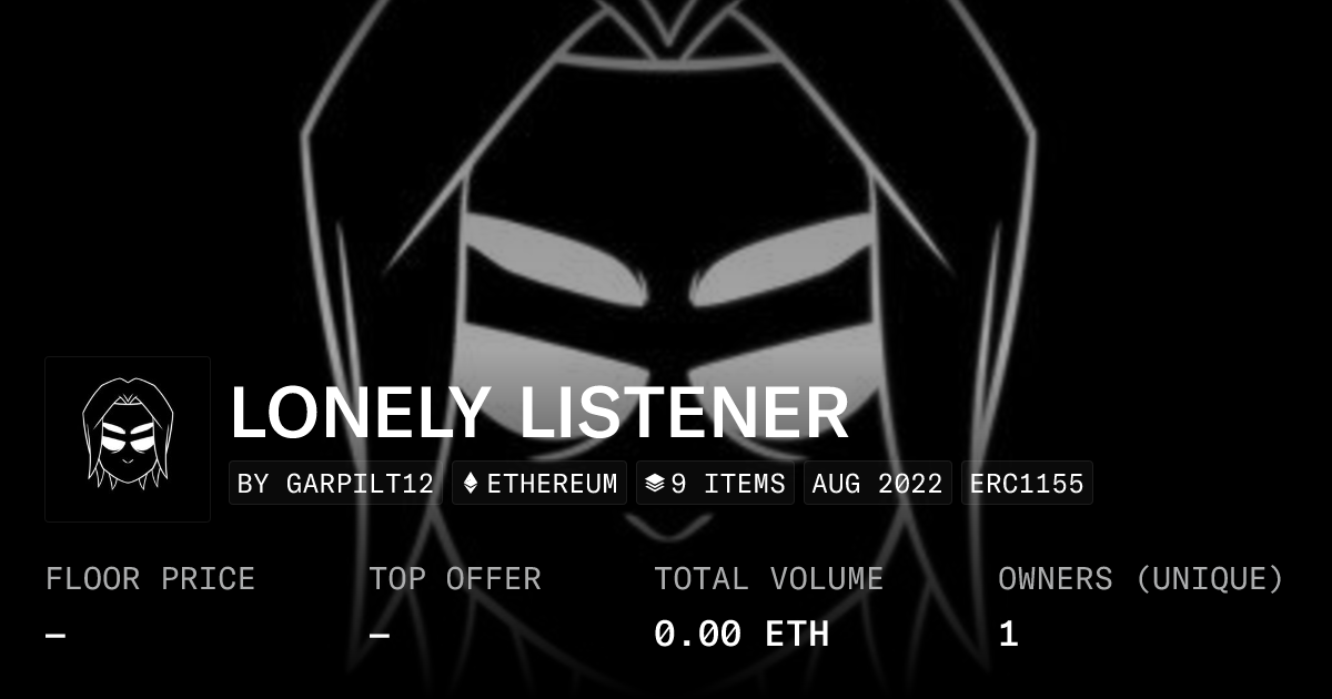 LONELY LISTENER - Collection | OpenSea