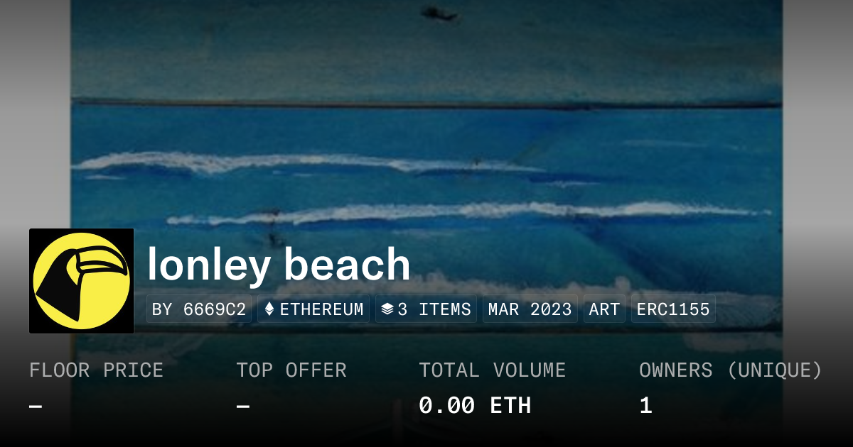 lonley beach - Collection | OpenSea