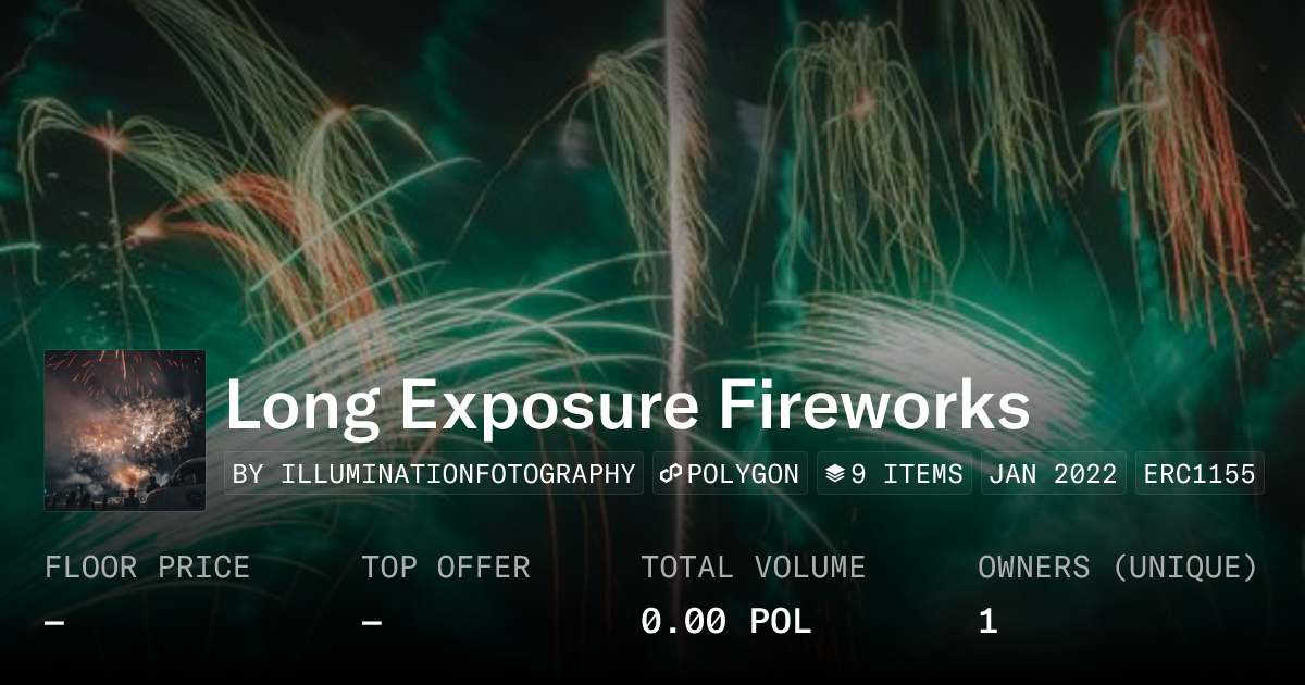 Long Exposure Fireworks - Collection | OpenSea