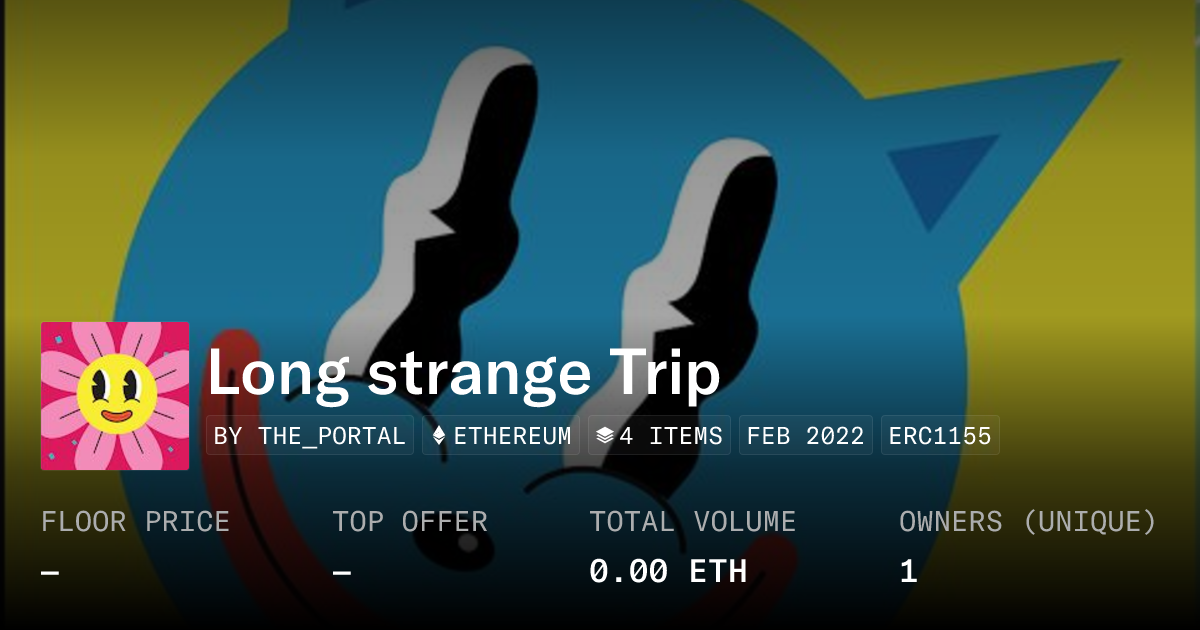 Long strange Trip - Collection | OpenSea