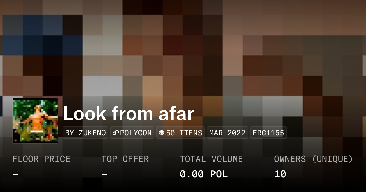 Look from afar - Collection | OpenSea