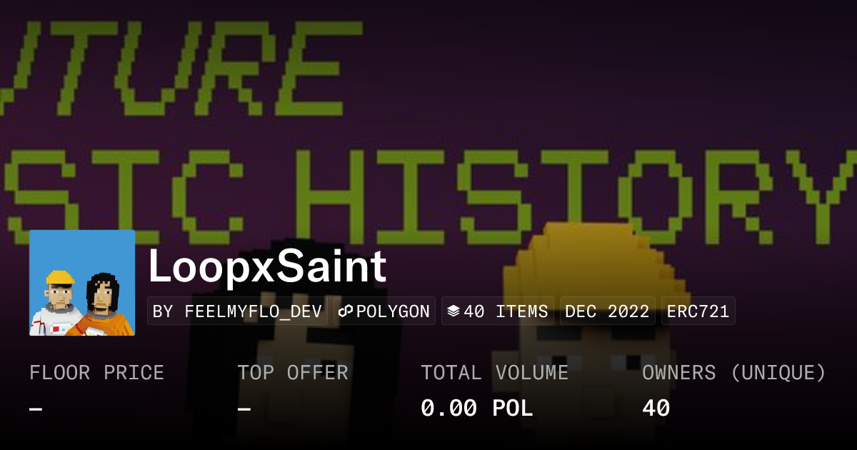 LoopxSaint - Collection | OpenSea