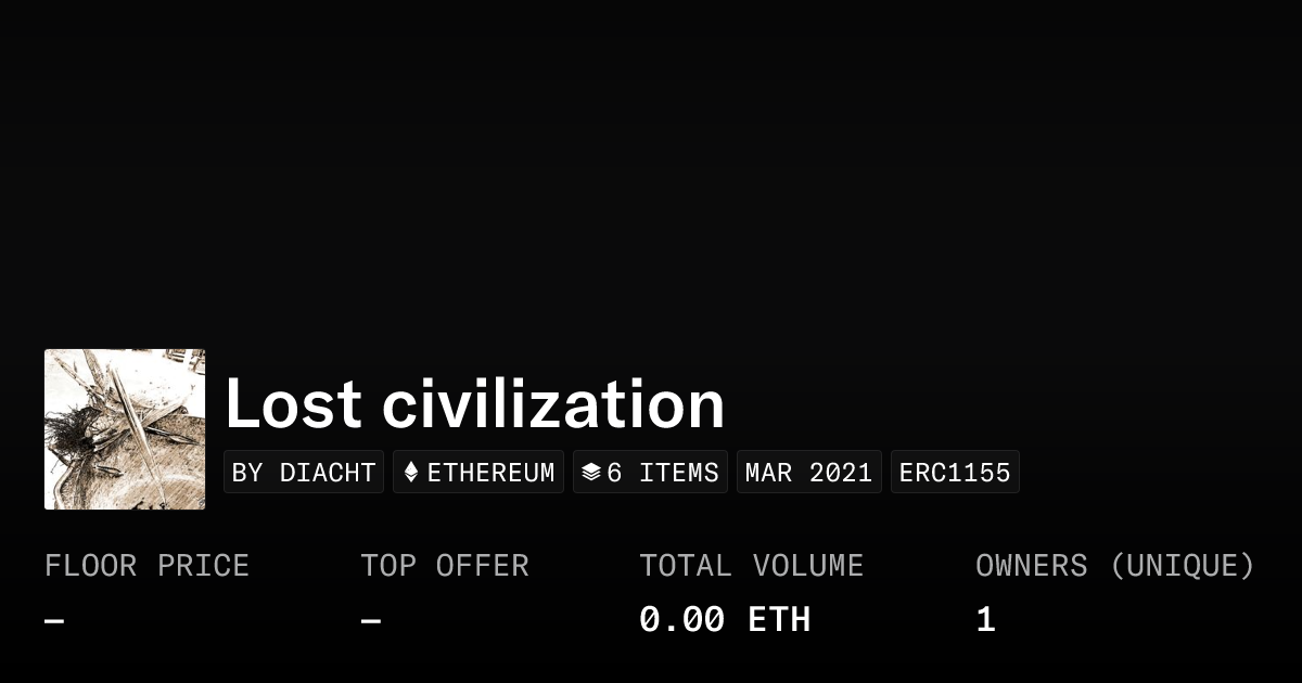 Lost civilization - Collection | OpenSea