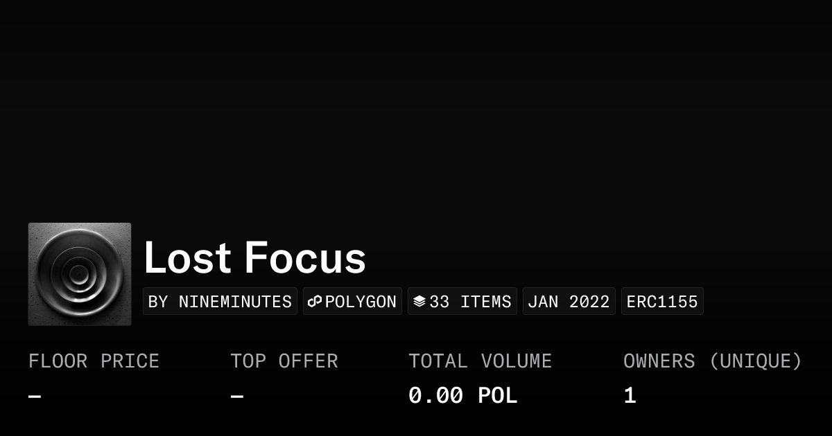 Lost Focus - Collection | OpenSea