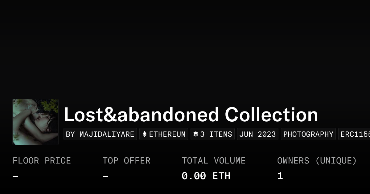 Lost&abandoned Collection - Collection | OpenSea
