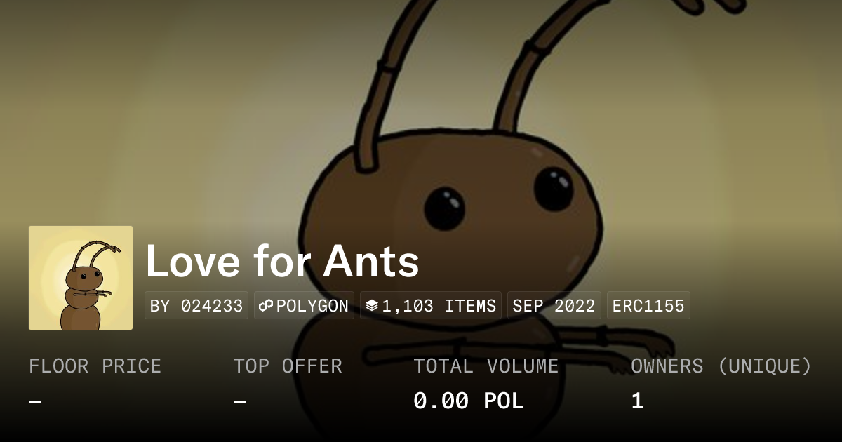Love for Ants - Collection | OpenSea