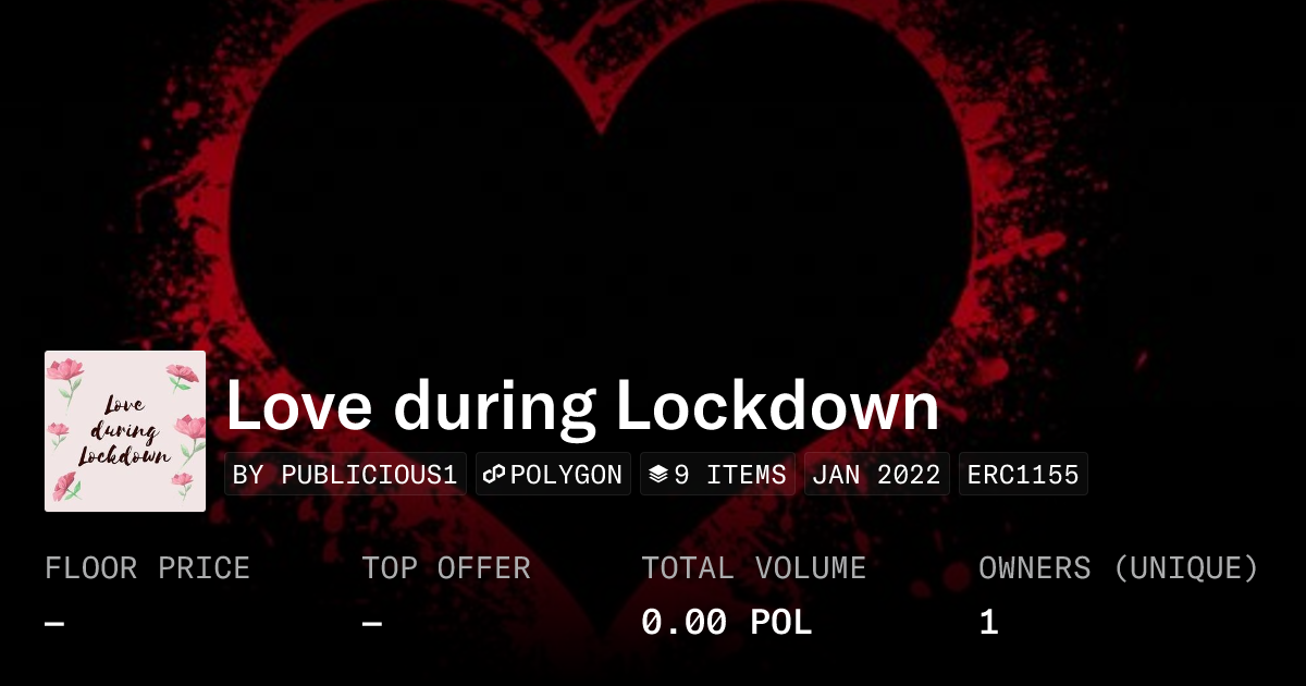 Love during Lockdown - Collection | OpenSea