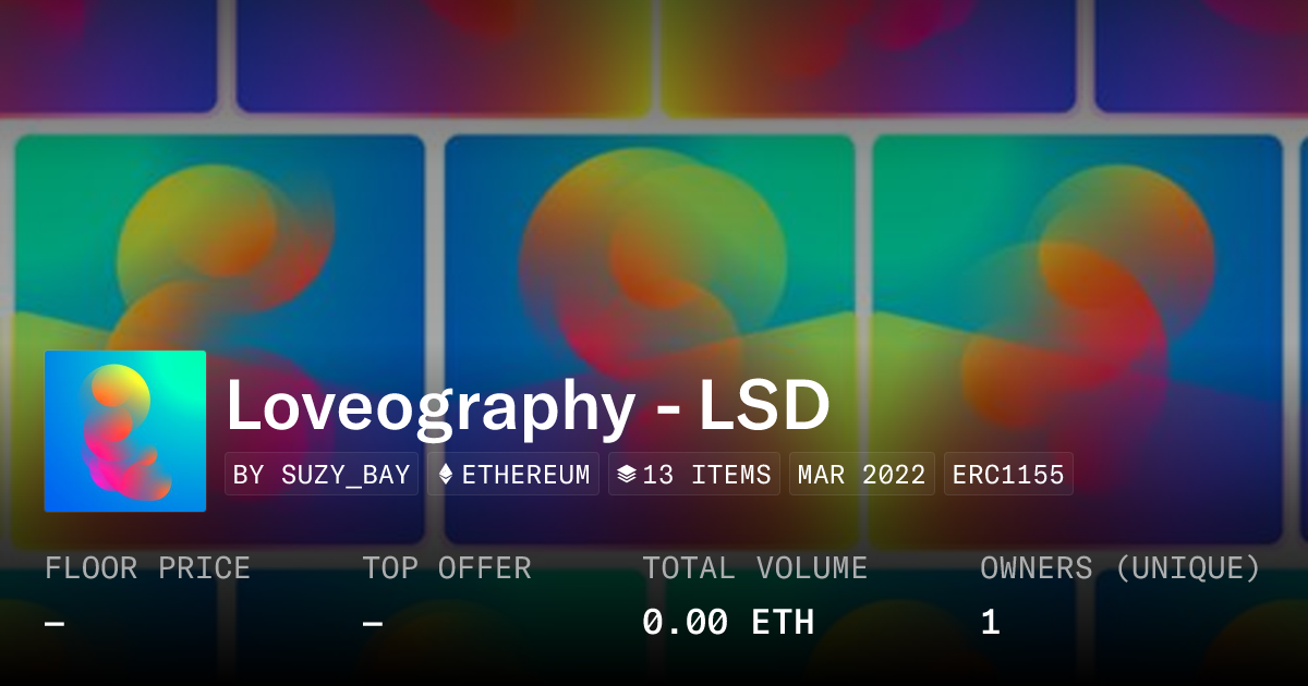 Loveography - LSD - Collection | OpenSea