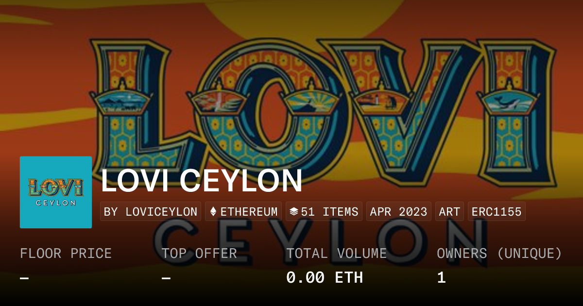LOVI CEYLON - Collection | OpenSea