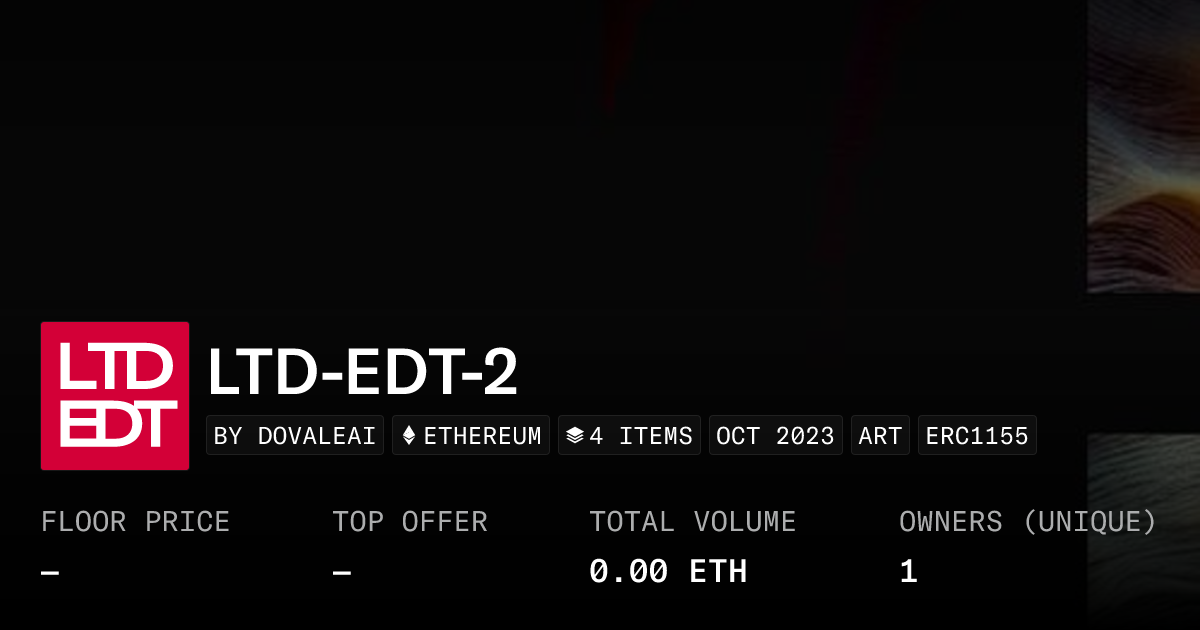 LTD-EDT-2 - Collection | OpenSea