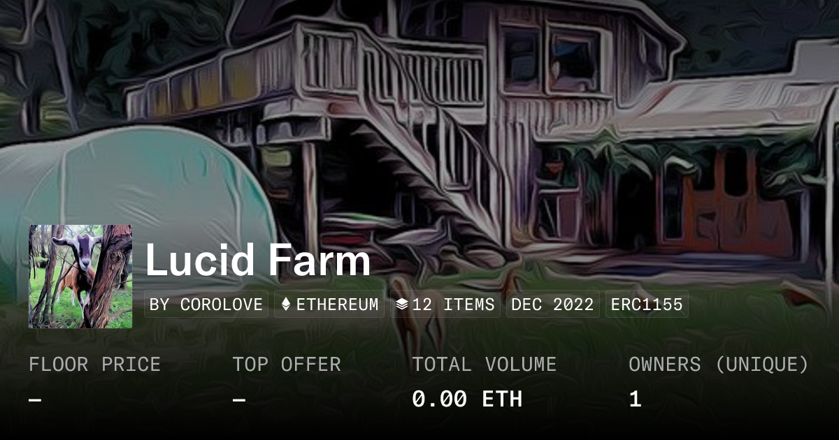Lucid Farm - Collection | OpenSea