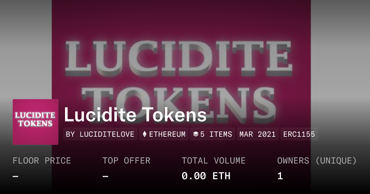 Lucidite Tokens - Collection | OpenSea