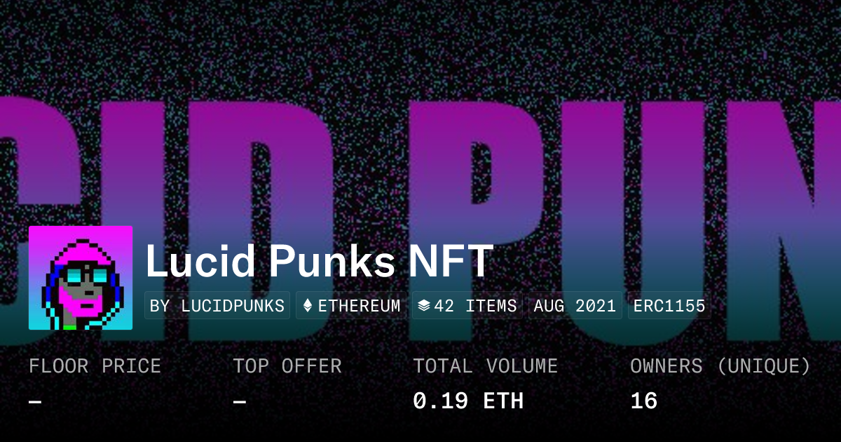 Lucid Punks NFT - Collection | OpenSea