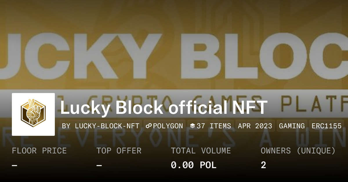 Lucky Block official NFT - Collection | OpenSea